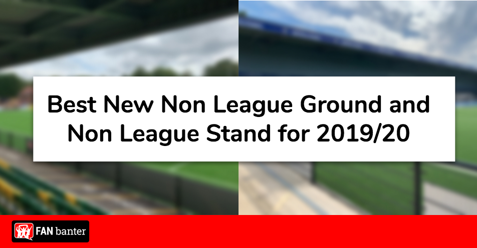 Winners announced for Best New Non League Ground and Non League Stand ...