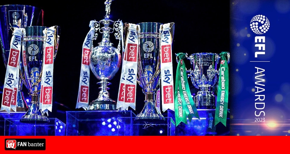EFL Awards 2023 shortlists revealed with it causing debate amongst fans ...