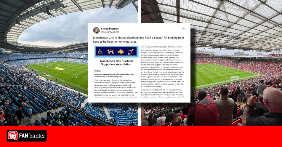Man City and Man Utd slammed over amount they're charging disabled fans ...