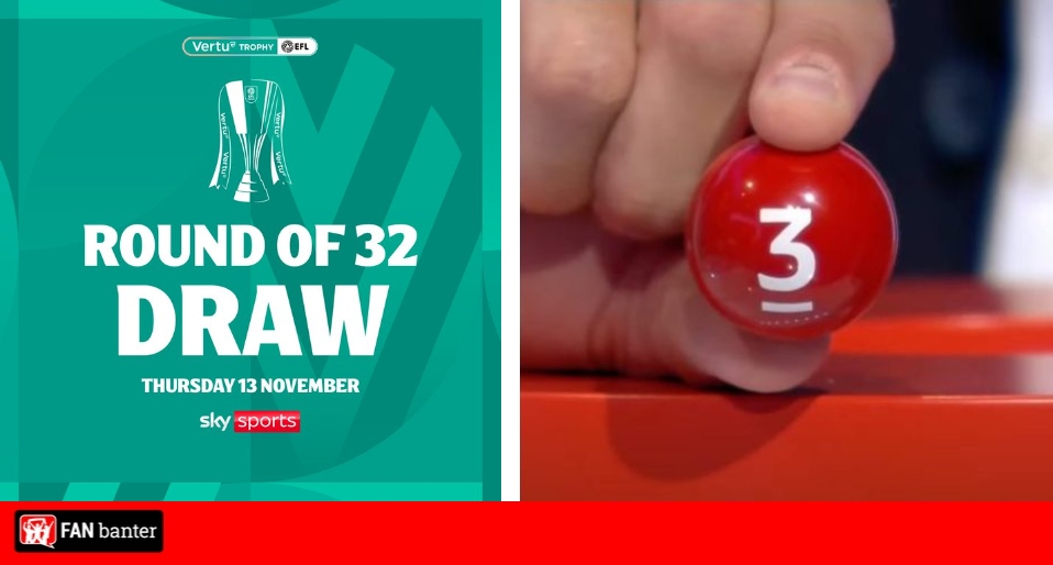25/26 EFL Trophy Round of 32 draw live and in full - Fan Banter